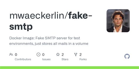 GitHub Mwaeckerlin Fake Smtp Docker Image Fake SMTP Server For Test Environments Just