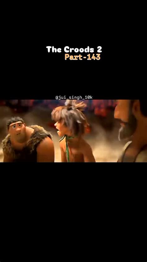 Juisingh The Croods 2 Part 107 Instagram Thecroods2 Thecroods