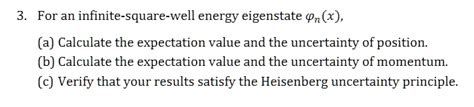 Solved For An Infinite Square Well Energy Eigenstate N X A Calculate The Expectation Value