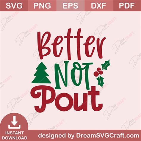 Better Not Pout Svg