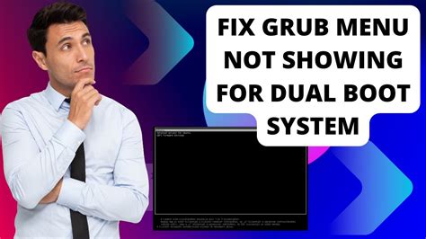 Fix Grub Menu Not Showing For Windows And Linux Dual Boot System YouTube