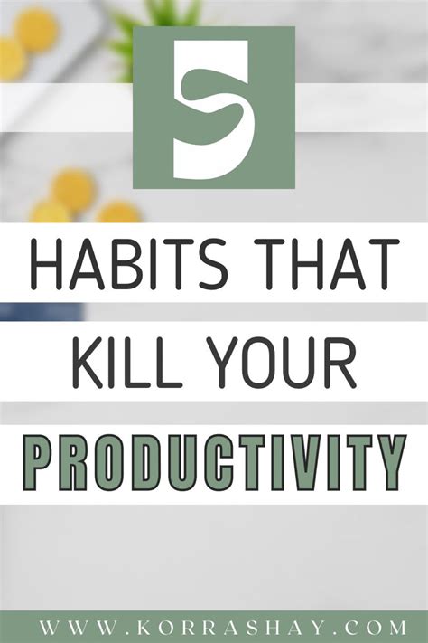 5 Habits That Kill Your Productivity Artofit