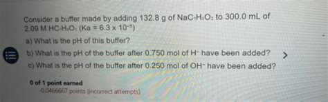 Solved Consider A Buffer Made By Adding 1328 G Of Nac7h5o2