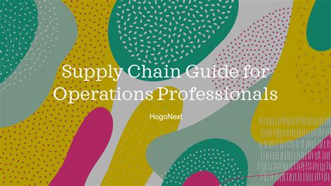 Supply Chain Guide For Operations Professionals Hogonext