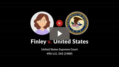 Finley V United States 490 Us 545 1989 Case Brief Summary Quimbee