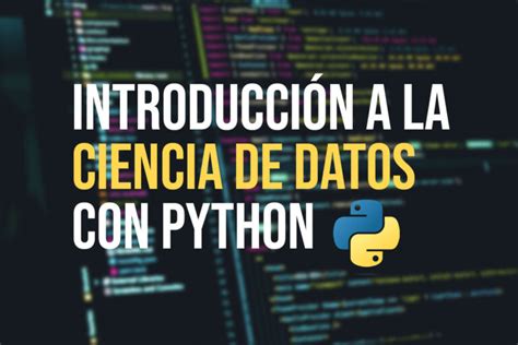Introducci N A La Ciencia De Datos Con Python Cursos Sepe