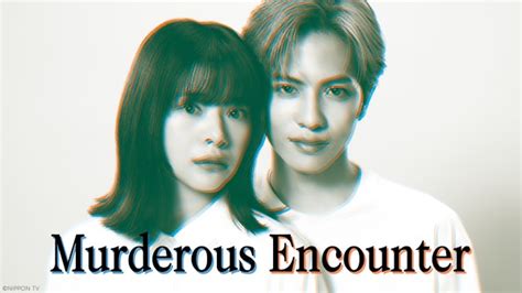 Murderous Encounter Doki Tv