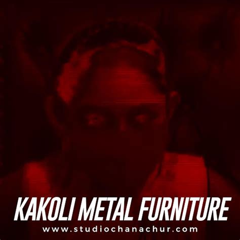 Kakoli Metal Furniture Parody Youtube Music