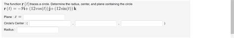 solved the function r t traces a circle determine the