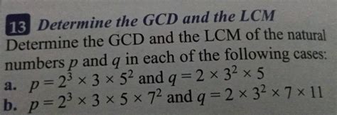 Solved 13 Determine The Gcd And The Lcm Determine The Gcd And The Lcm