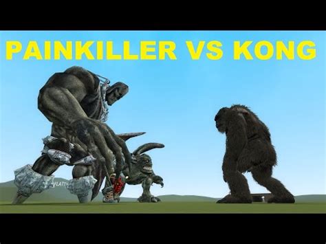 PAINKILLER BOSSES VS KING KONG GMOD FIGHTS YouTube