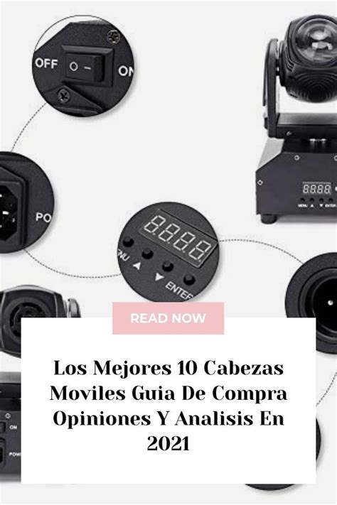 Los Mejores 10 Cabezas Moviles Guia De Compra Opiniones Y Analisis En