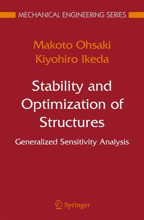 Stability And Optimization Of Structures Generalized