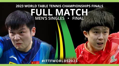 FULL MATCH FAN Zhendong Vs WANG Chuqin MS F ITTFWorlds2023 YouTube