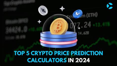 The Ultimate Guide To The Best Crypto Price Prediction Calculators In