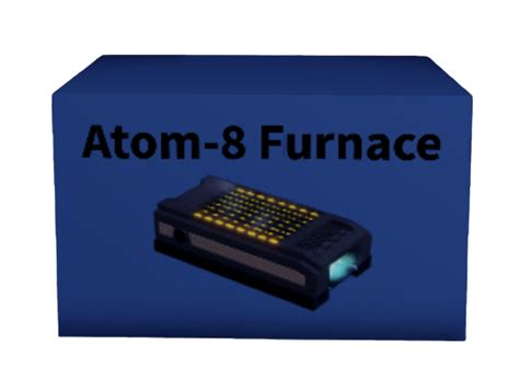 Atom 8 Furnace Refinery Caves Wiki Fandom