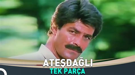 Ateşdağlı Kadir İnanır Eski Türk Filmi YouTube