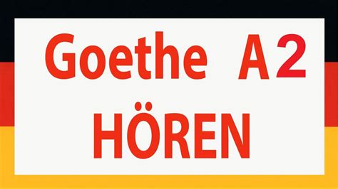 A2 Hören Goethe Zertifikat A2 Hören Modelltest mit Lösung am Ende 1