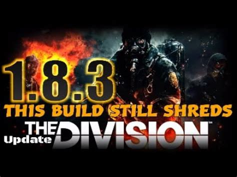 The Division 1 8 3 THIS BUILD STILL SHREDS 2023 YouTube