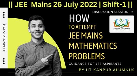 Iit Jee Mains Pyq Solution July Shift Discussion Session Youtube