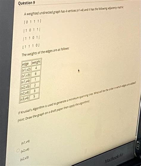 solved question 9 a weighted undirected graph has 4 vertices
