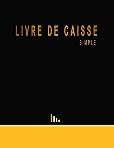 LIVRE DE CAISSE SIMPLE Cahier De Compte Journalier Registre Des Recettes Et Des Achats
