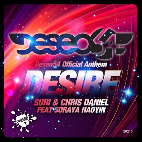 Desire By Dj Surichris Daniel Feat Soraya Naoyin On Mp3 Wav Flac
