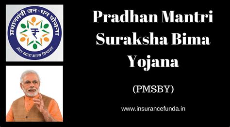 Pradhan Mantri Suraksha Bima Yojana Pmsby Insurance Funda