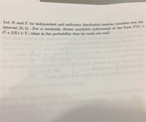 Solved Let X And Y Be Independent And Uniformly Distributed