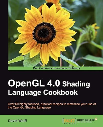 Opengl 40 Shading Language Cookbook Wolff David 9781849514767 Books