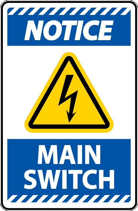 Notice Main Switch Sign On White Background 19642747 Vector Art At Vecteezy