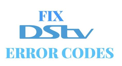 Dstv Error Codes Tvbaba