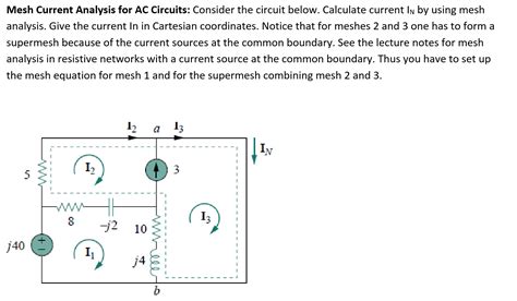 Solved Mesh Current Analysis For AC Circuits Consider The Chegg
