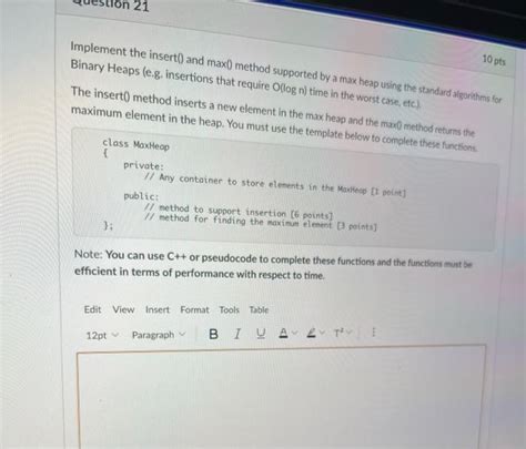 Solved 21 10 Pts Implement The Insert And Max Method