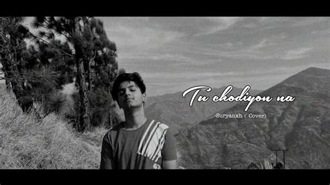 Tu Chodiyon Na Ronit Vinta Cover YouTube