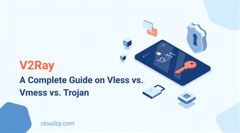 v2ray an in depth response to the vmess vs vless vs trojan debate