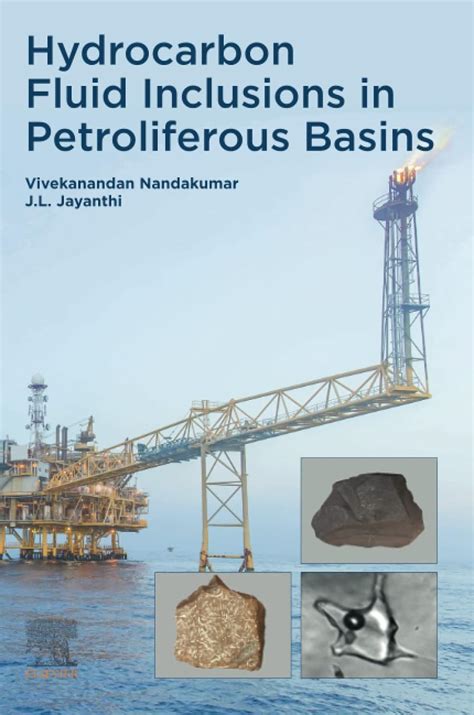 Hydrocarbon Fluid Inclusions In Petroliferous Basins Nandakumar
