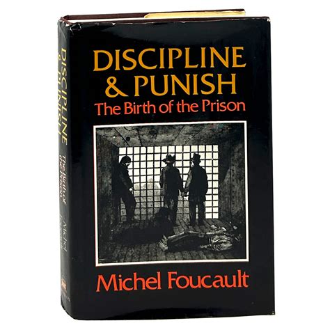 Discipline And Punish The Birth Of The Prison By Michel Foucault Very