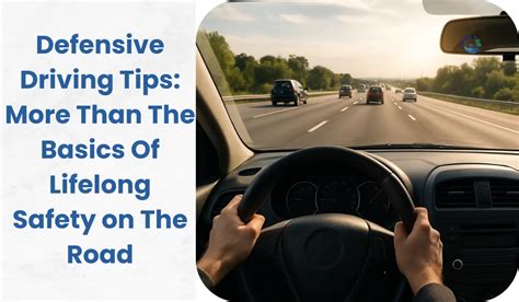 Defensive Driving Tips To Avoid Accidents And Drive Safe