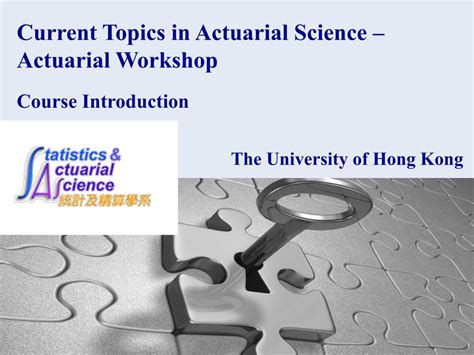 Ppt Current Topics In Actuarial Science Actuarial Workshop Course