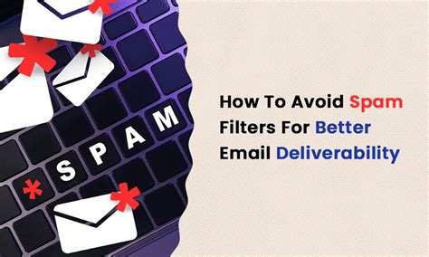 How To Avoid Spam Filters For Better Email Deliverability How To Avoid Spam Filters For Better Email Deliverability