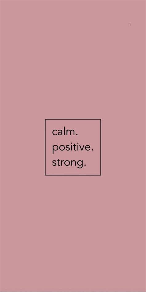 A Pink Background With The Words Calm Positive And Strong