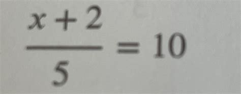 Solved X 25 10 Chegg