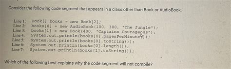 Consider The Following Code Segment That Appears In A Class Other Than