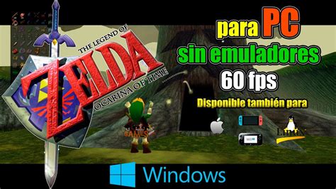 Zelda Ocarina Del Tiempo Para Pc Sin Emuladores Guía De