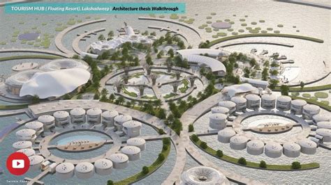 Tourism Hub Floating Resort Lakshadweep Architectural Thesis Walkthrough Floating Youtube