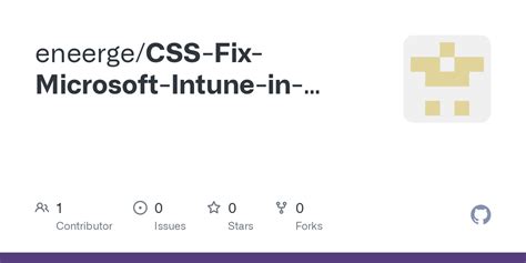 Github Eneerge Css Fix Microsoft Intune In Firefox