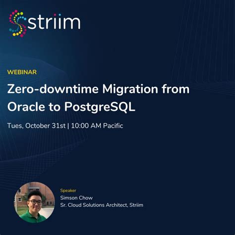 Striim On Linkedin Technical Webinar Zero Downtime Migration From Oracle To Postgresql