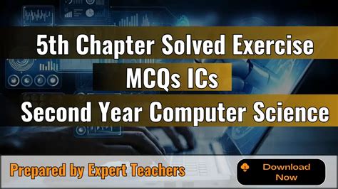 Fifth Chapter Solved Exercise MCQs Of ICS Second Year Computer Science