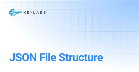 Json File Structure Keylabs Guidelines